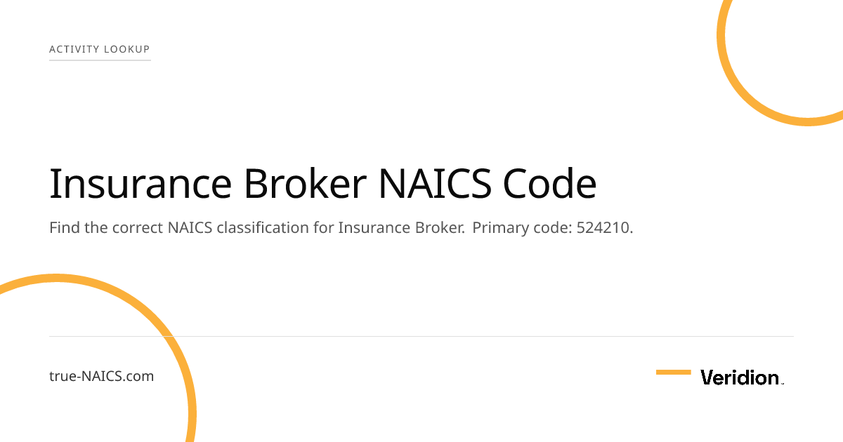Insurance Broker NAICS Code — 524210 | trueNAICS | trueNAICS