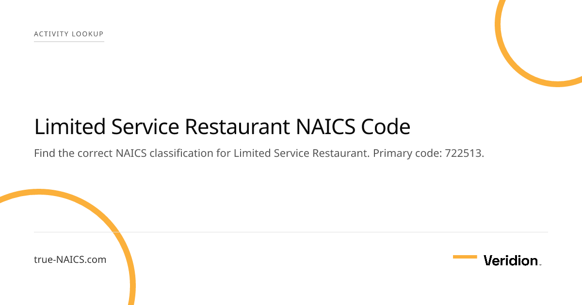 Limited Service Restaurant NAICS Code — 722513 | trueNAICS | trueNAICS