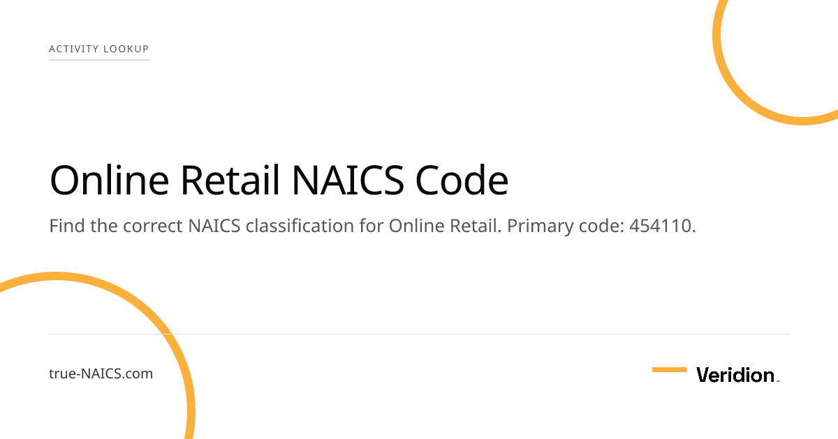 Online Retail NAICS Code — 454110 | trueNAICS | trueNAICS