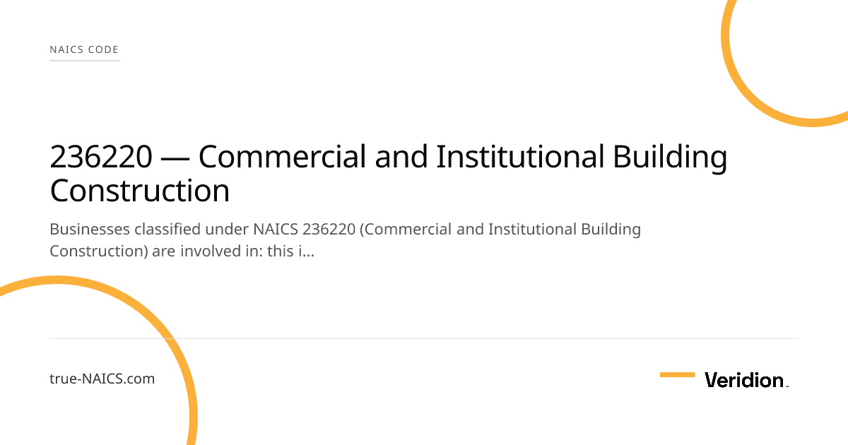 NAICS Code 236220 — Commercial and Institutional Building Construction ...