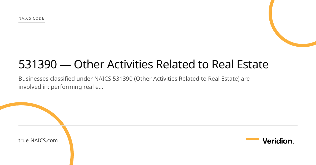 NAICS Code 531390 — Other Activities Related to Real Estate | trueNAICS