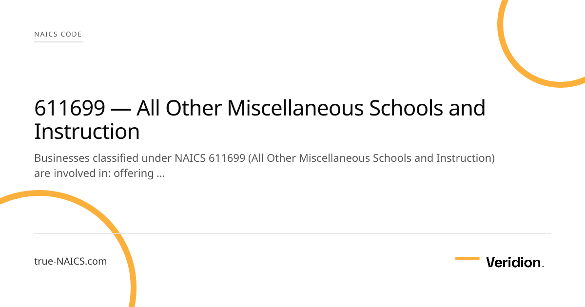NAICS Code 611699 — All Other Miscellaneous Schools and Instruction ...